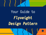Guide To Design Patterns Flyweight Pattern 2026 Incus Data