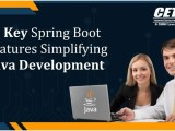 5 Key Spring Boot Features Simplifying Java Development