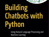 Pdf Building Chatbots With Python Download Book