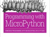 Pdf Programming With Micropython Download Ebook