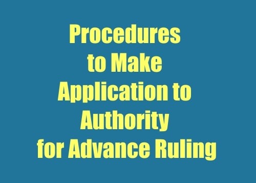 Procedure of making application for advance ruling under Income Tax Act ...