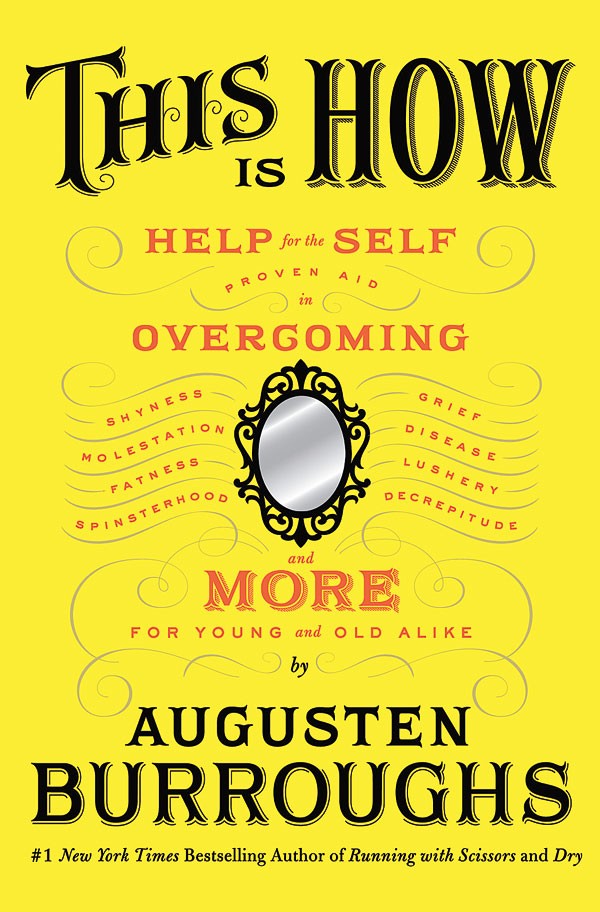 Augusten Burroughs' new book is a disappointing collection of self-help ...