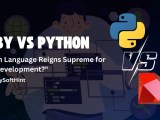Ruby Vs Python Which Language Good For Web Development
