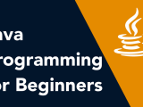Java For Beginners Your Easy Guide To Java Programming