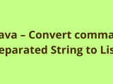 Java Convert Comma Separated String To List