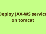 Deploy Jax Ws Service On Tomcat