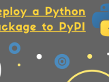Deploy A Python Package To Pypi
