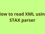 How To Read Xml Using Stax Parser