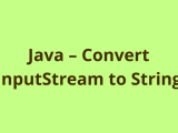 Java Convert Inputstream To String