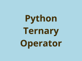 Python Ternary Operator