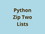 Python Zip Two Lists