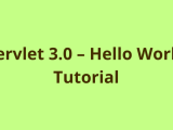Servlet 3 0 Hello World Tutorial