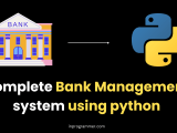 Bank Management Sytem Using Python Complete Code