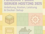 Minecraft Java Server Hosting 2025 Anleitung Kosten Leistung