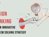 Design Thinking 101 An Innovative Problem Solving Strategy