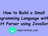 How To Build A Small Programming Language With A Pratt Parser Using