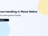 Gesture Handling In React Native With React Native Gesture Handler