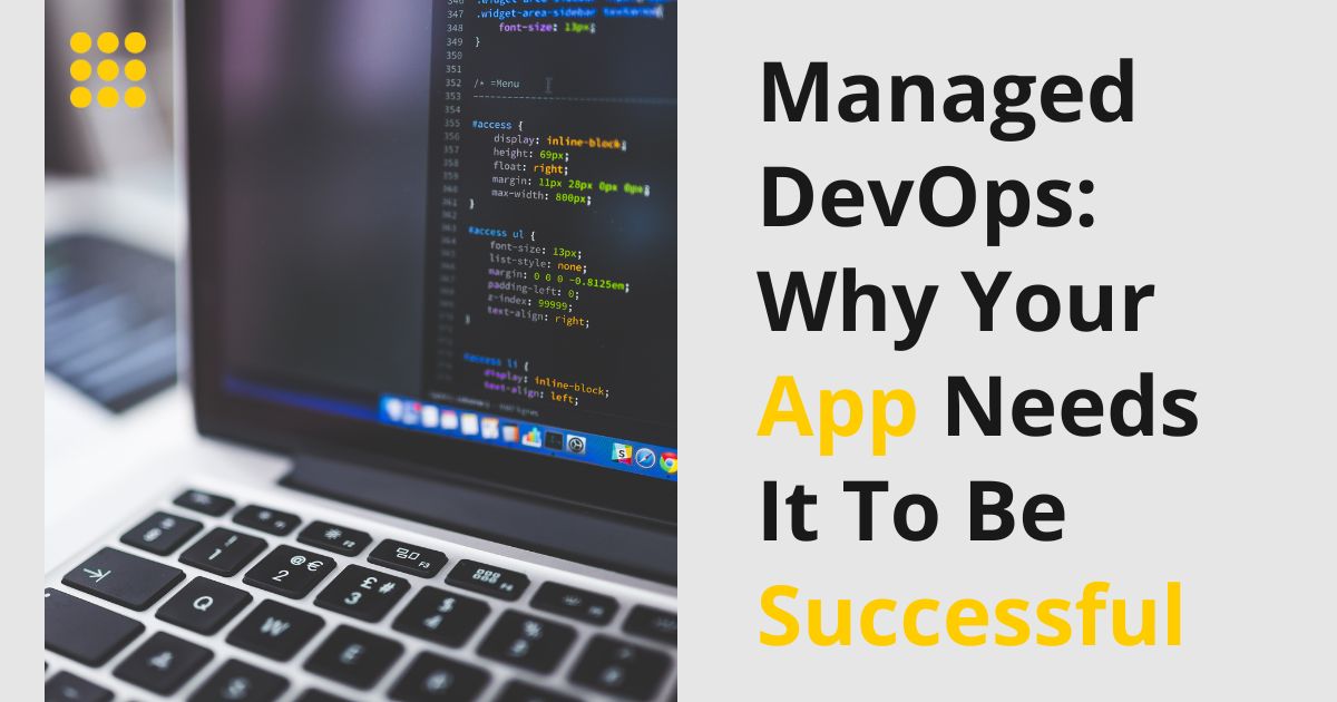 Managed DevOps: Why Your Application Needs It to be Succesful - Integrove