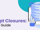 Javascript Closure Function Scoping And Variables