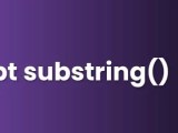 Javascript Substring How To Extract Substrings Easily In Js