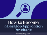 How To Become A Desktop Application Developer From Novice To Nerd