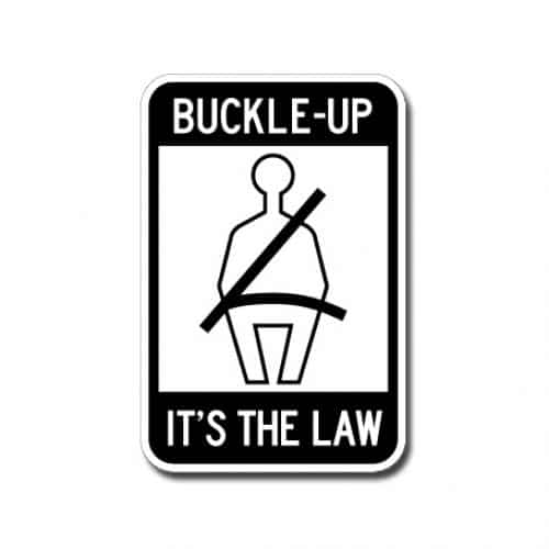 Buckle Up It’s the Law Road Sign | Interwest Safety