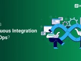 What Is Continuous Integration In Devops Interwork