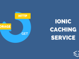 Ionic Caching Service V3 Ionic Academy Learn Ionicionic Academy