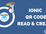 How To Read And Create Qr Codes With Ionic V4 Ionic Academy Learn