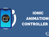 Ionic 5 Animations Controller Custom Page Transitions V5 Ionic