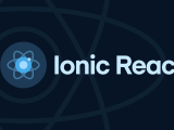 Build Native And Progressive Web Apps With React And Ionic