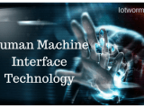Introduction To Human Machine Interface Hmi Technology Iotworm