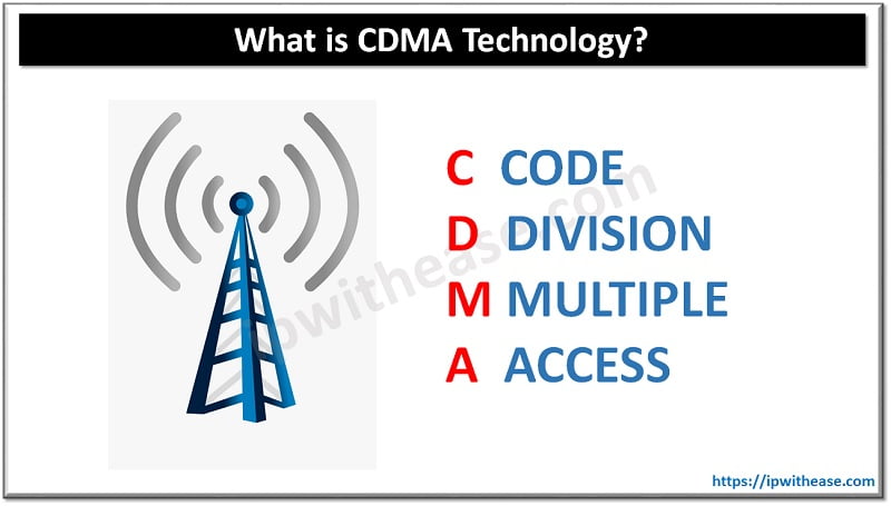 What is CDMA? Mobile Technology - IP With Ease