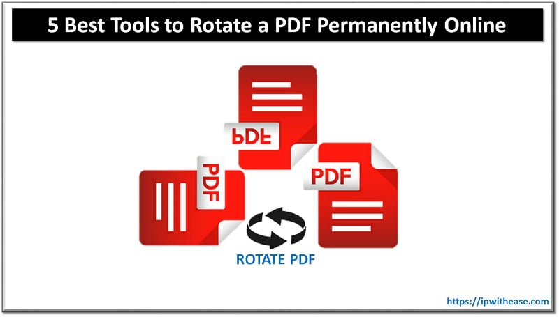 5 Best Tools to Rotate a PDF Permanently Online - IP With Ease