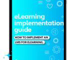 Elearning Implementation Guide