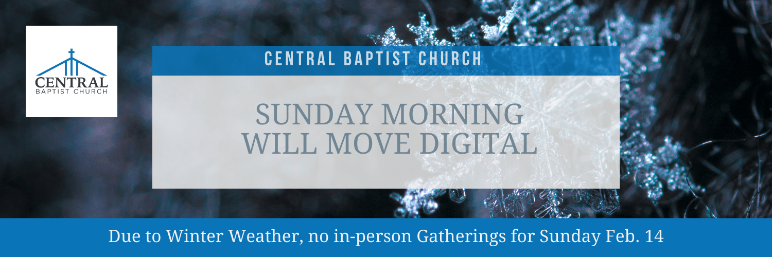 Inclement Weather Header – Central Baptist Church of Itasca
