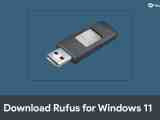 Download Rufus Latest Version For Windows 11 Free