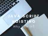 What S The Point Of Having Javascript Hoisting It Interview Guide