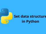 Set Data Structure In Python