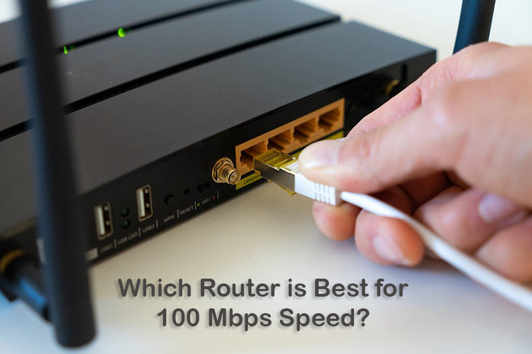 Which Router Is Best For 100 Mbps Speed which-router-is-best-for-100-mbps-speed