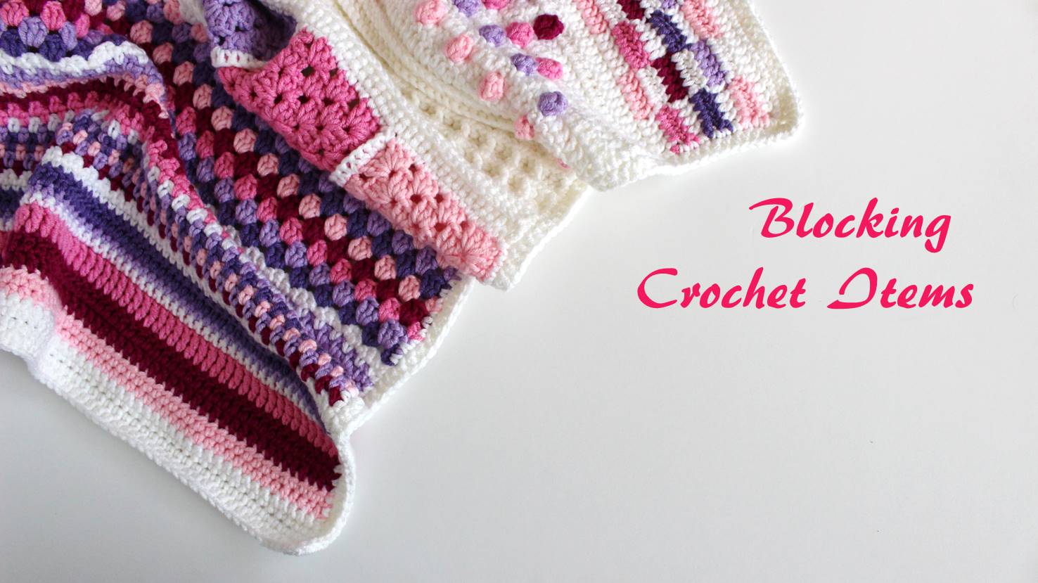 Blocking Crochet Items – It's all in a Nutshell Crochet