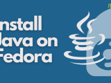 How To Install Java On Fedora Linux