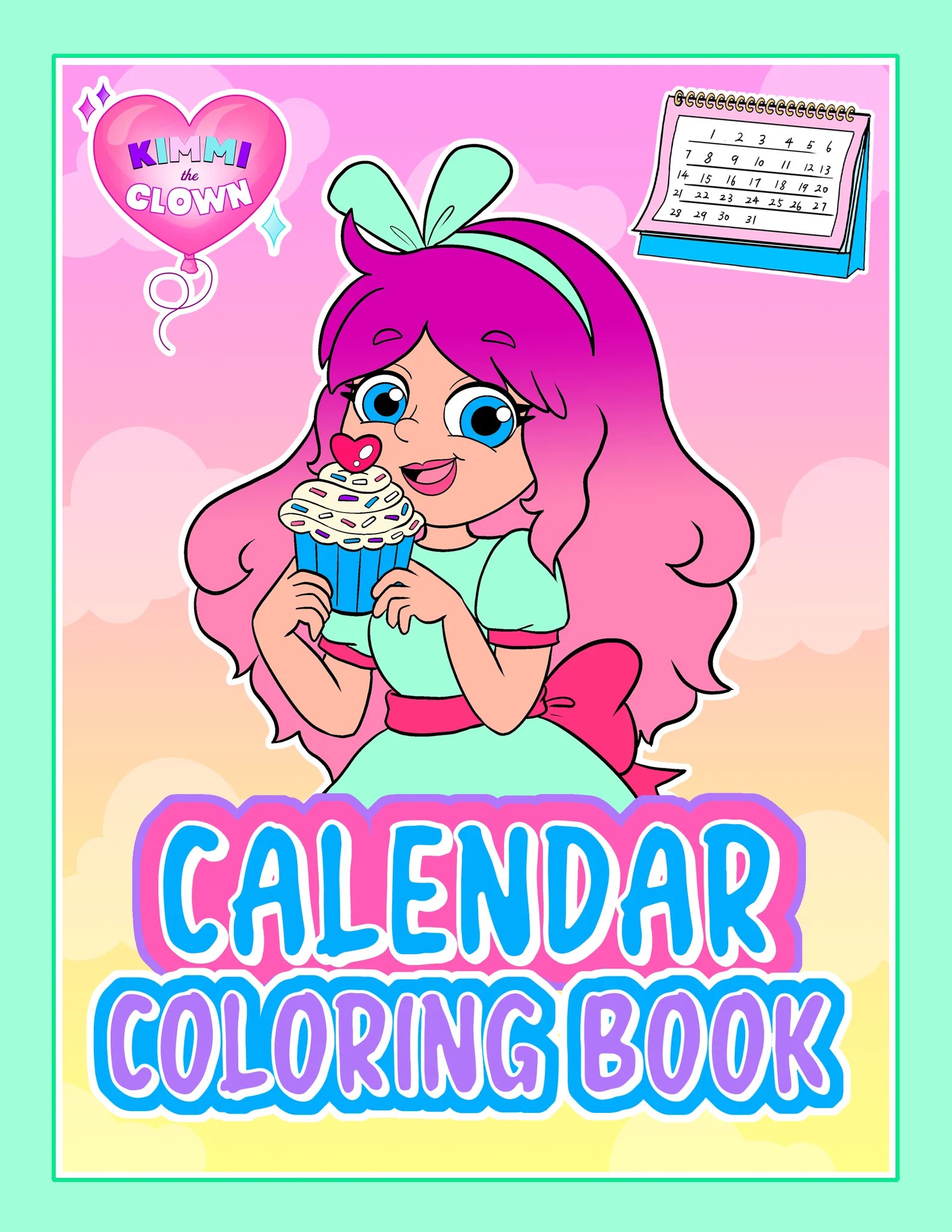 Kimmi The Clownâ Calendar Coloring Book â Kimmi The Clown