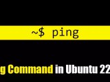 Ping Command In Ubuntu 22 04 Its Linux Foss