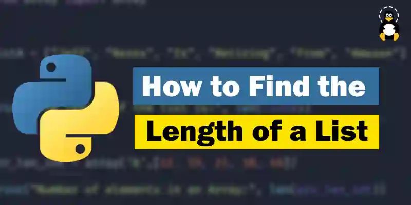 How to Find the Length of a List in Python? – Its Linux FOSS