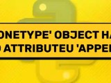 Attributeerror Nonetype Object Has No Attribute Append Its Linux