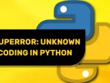 Lookuperror Unknown Encoding In Python Its Linux Foss