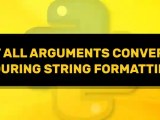 Not All Arguments Converted During String Formatting Python Its Linux