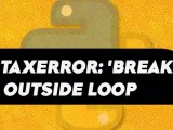 Syntaxerror Break Outside Loop In Python Its Linux Foss