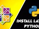 How To Install The Latest Python On Centos Its Linux Foss